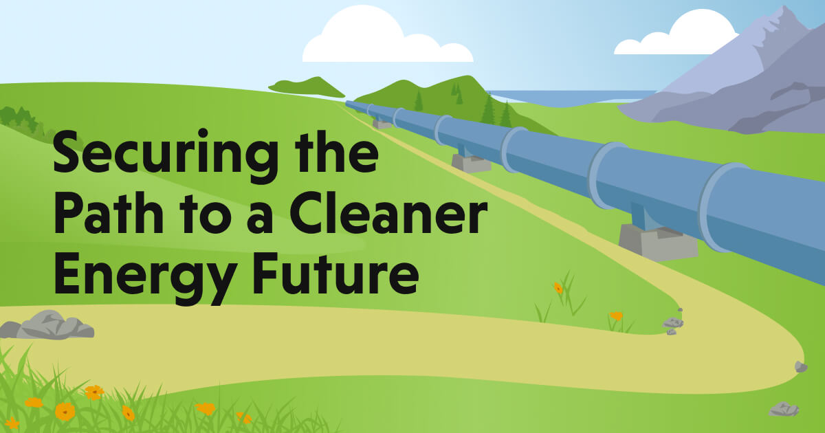 Securing the Path to a Cleaner Energy Future